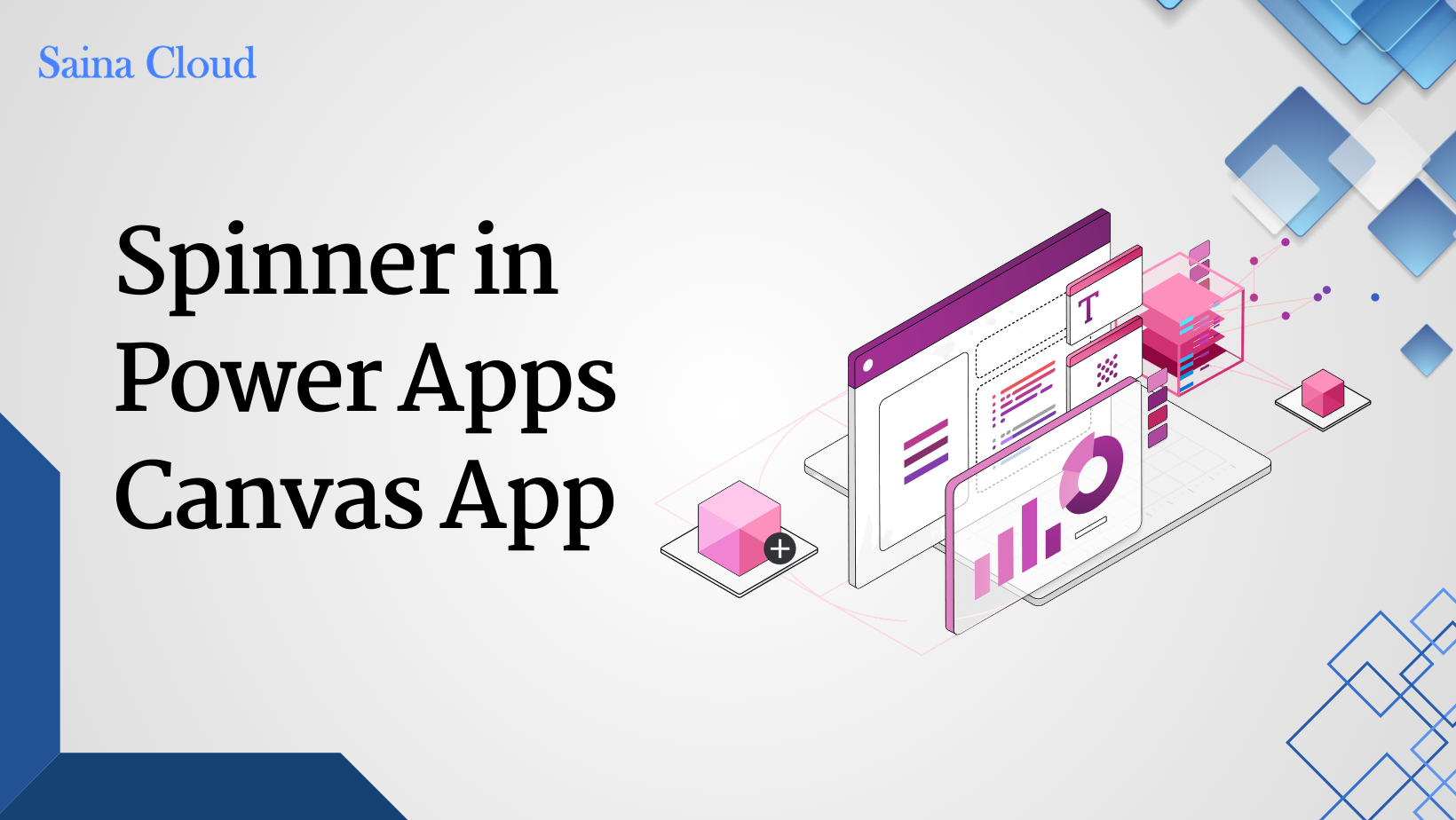 Spinner in Canvas App - Saina Cloud Software Solutions